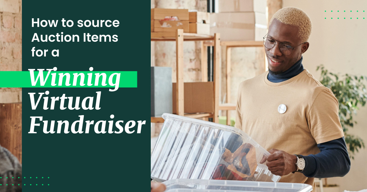 How to source Auction Items for a Winning Virtual Fundraiser
