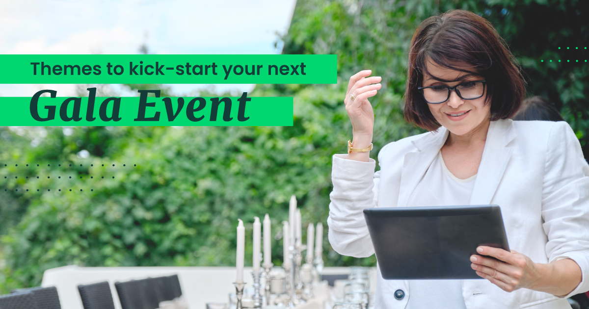 Themes to Kick-Start your next Gala Event